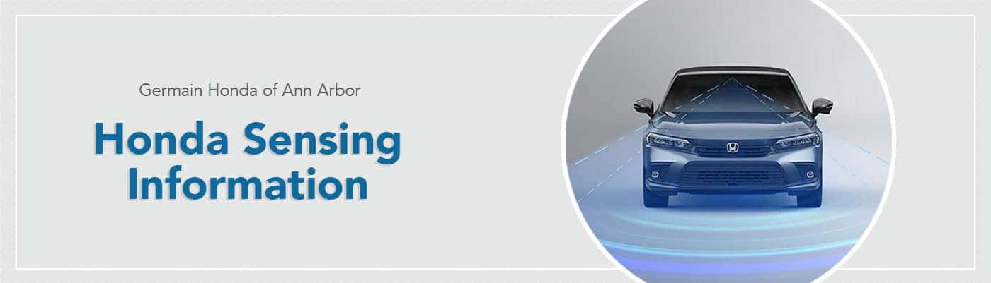 Honda Sensing™ Technology Driver Technology Information | Honda of Ann ...
