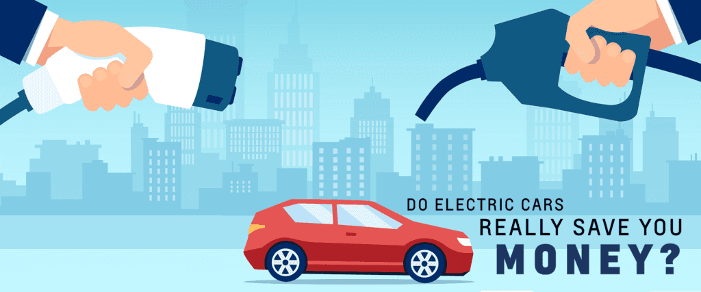 Do Electric Cars Really Save You Money?